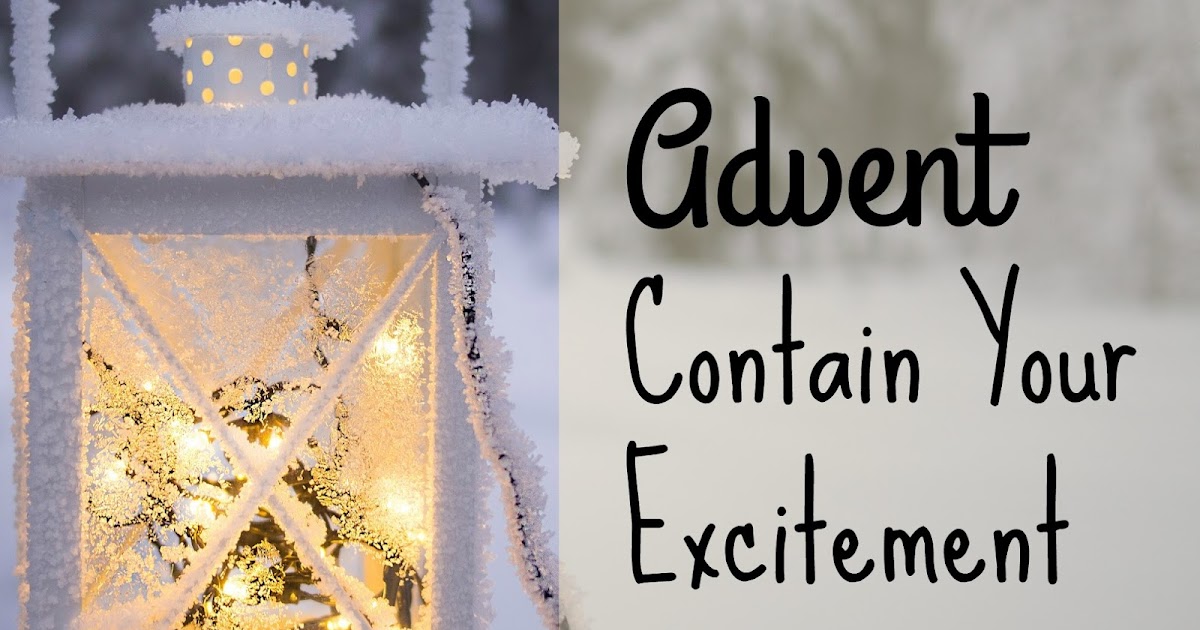 Under Thy Roof: Advent - Contain Your Excitement