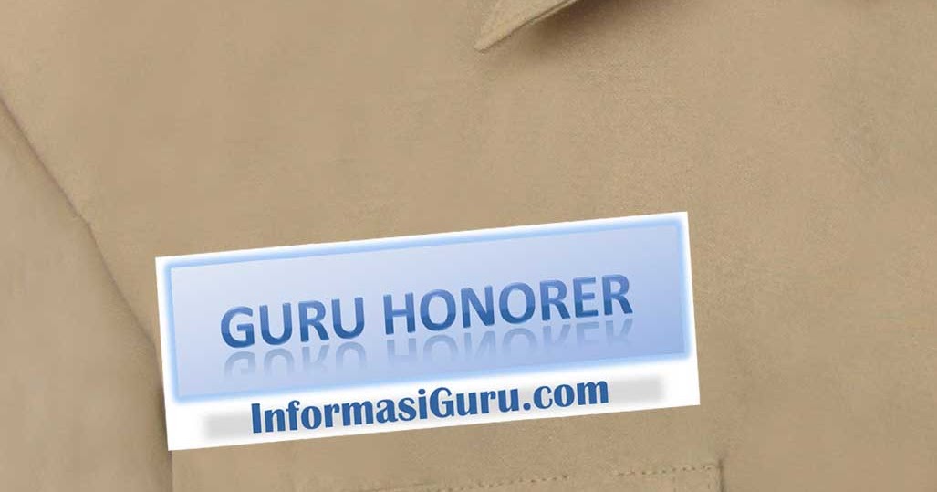 Kesejahteraan Guru Honorer - Baca Material