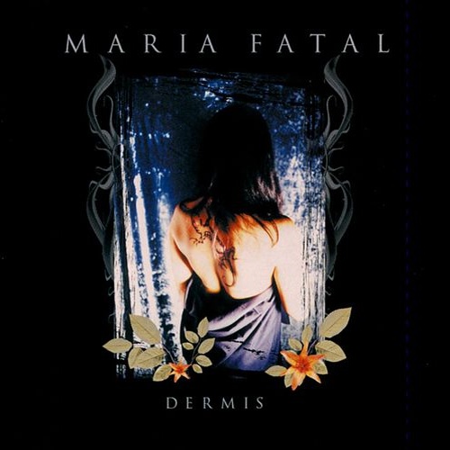 Una Nota Que Cae: María Fatal - Dermis