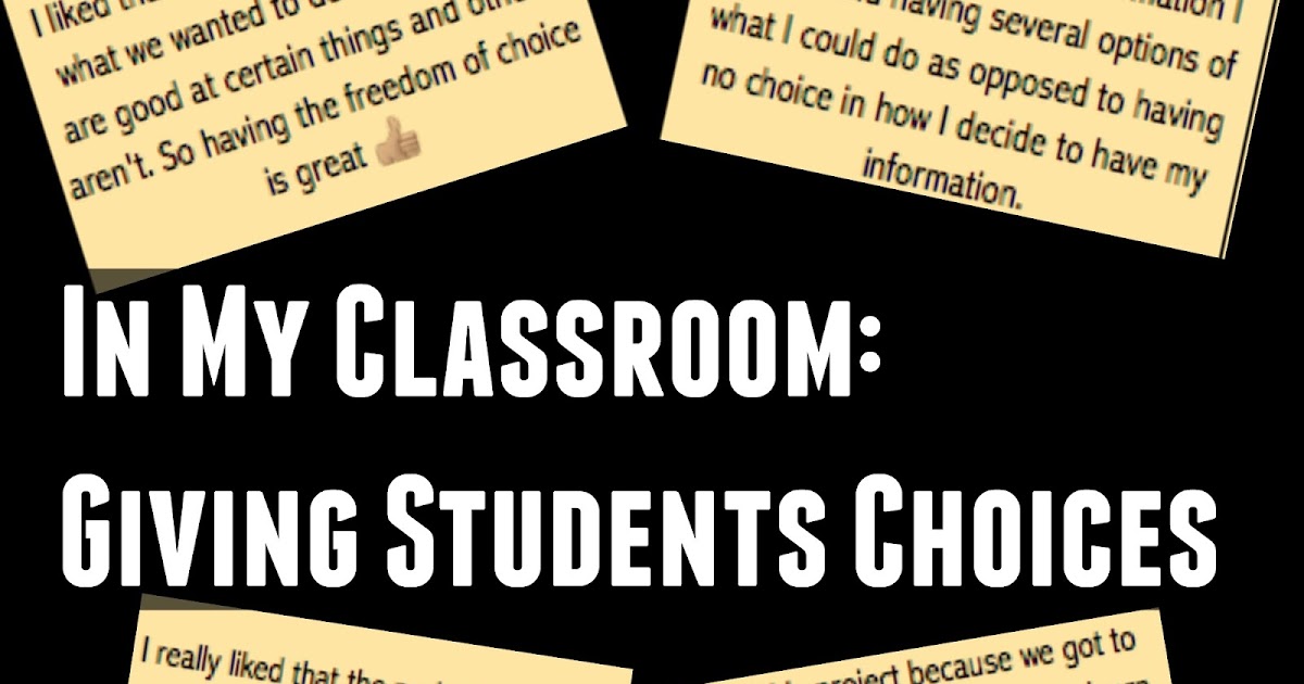In My Classroom: Giving Students Choices