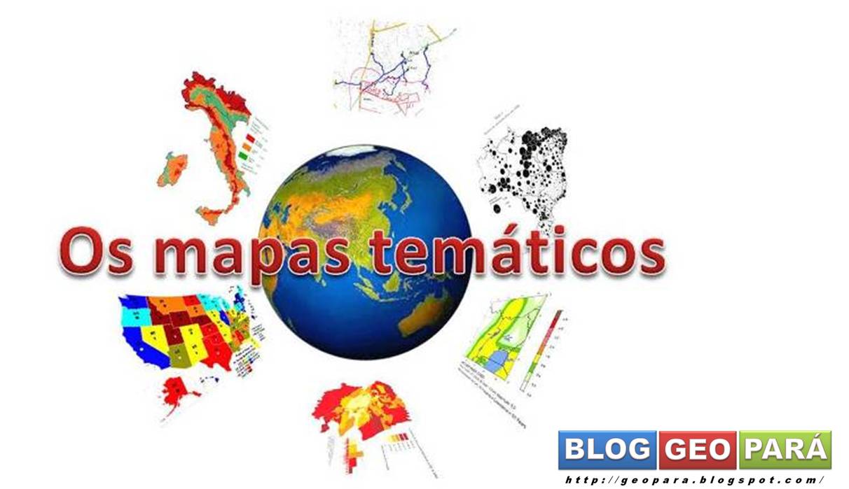 geopara.blogspot.com.br: OS PRINCIPAIS MAPAS TEMÁTICOS