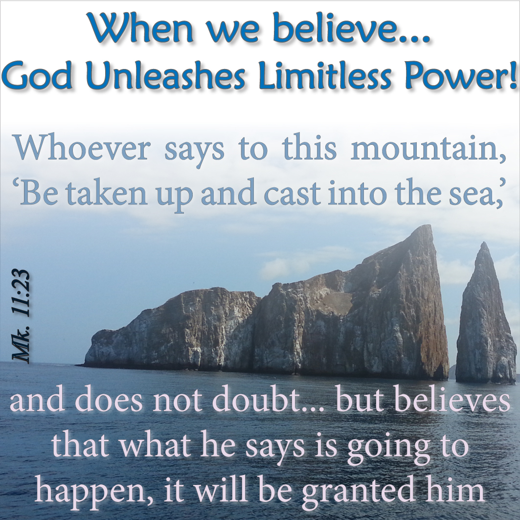 Treasures for Heaven: When we believe - God Unleashes Limitless Power!