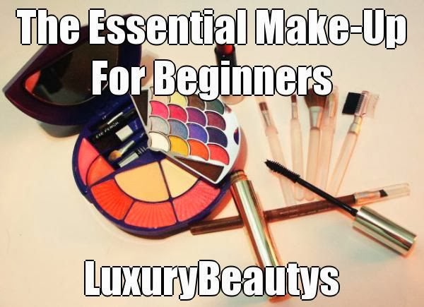 Luxury Beauty Corner: The Essential Makeup For Beginners