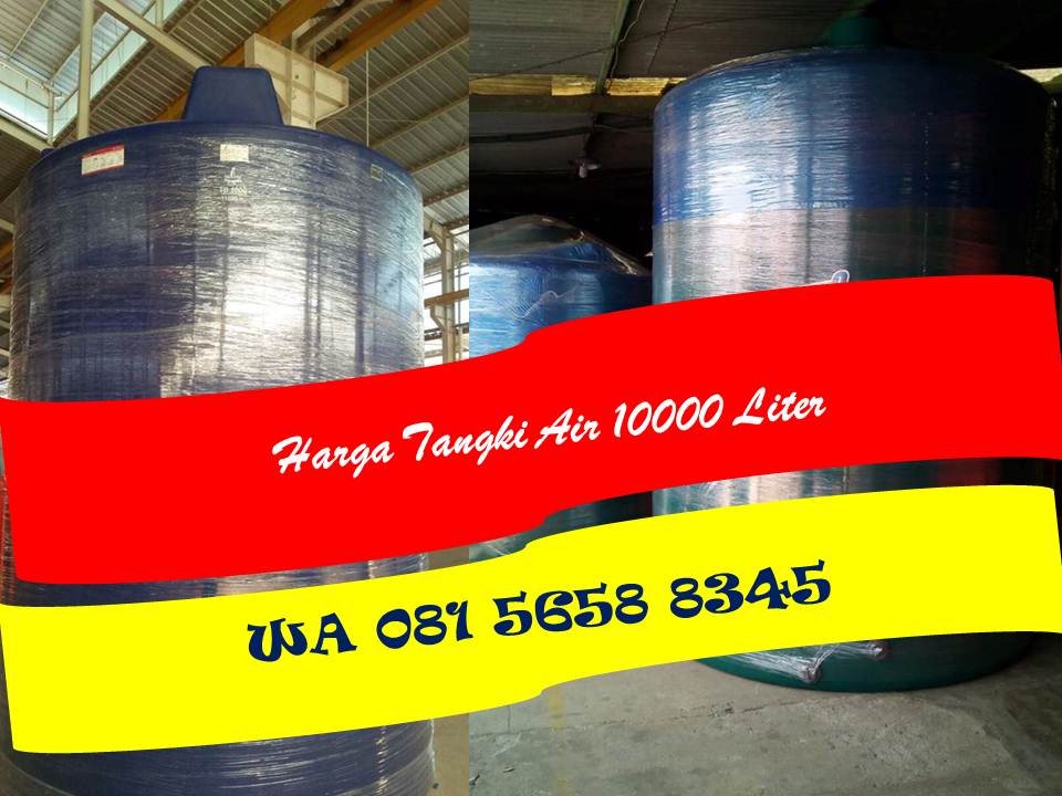 WA 081 5658 8345, Tandon Air 10000 Liter, Tangki Air 10000 Liter, Harga ...