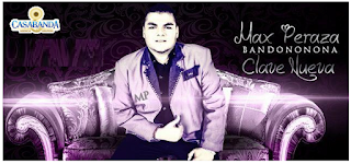 CONTRATACION DE GRUPOS MUSICALES: Max Peraza y su Bandononona Clave Nueva