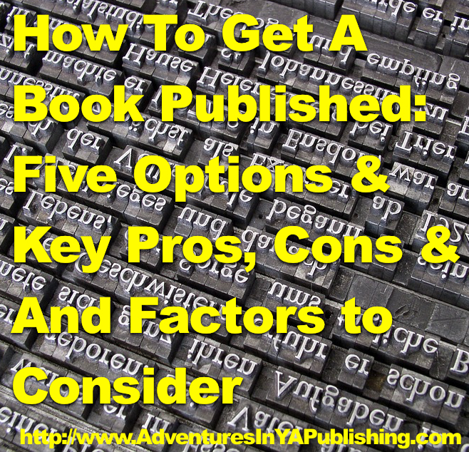 How to Publish a Book . . . Five Options and Key Pros, Cons, and ...