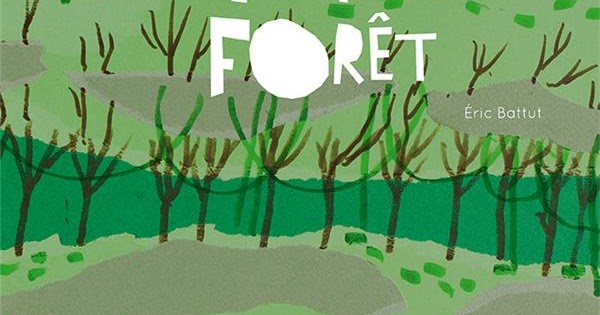 La Librairie Générale: Verte Forêt d'Eric BATTUT