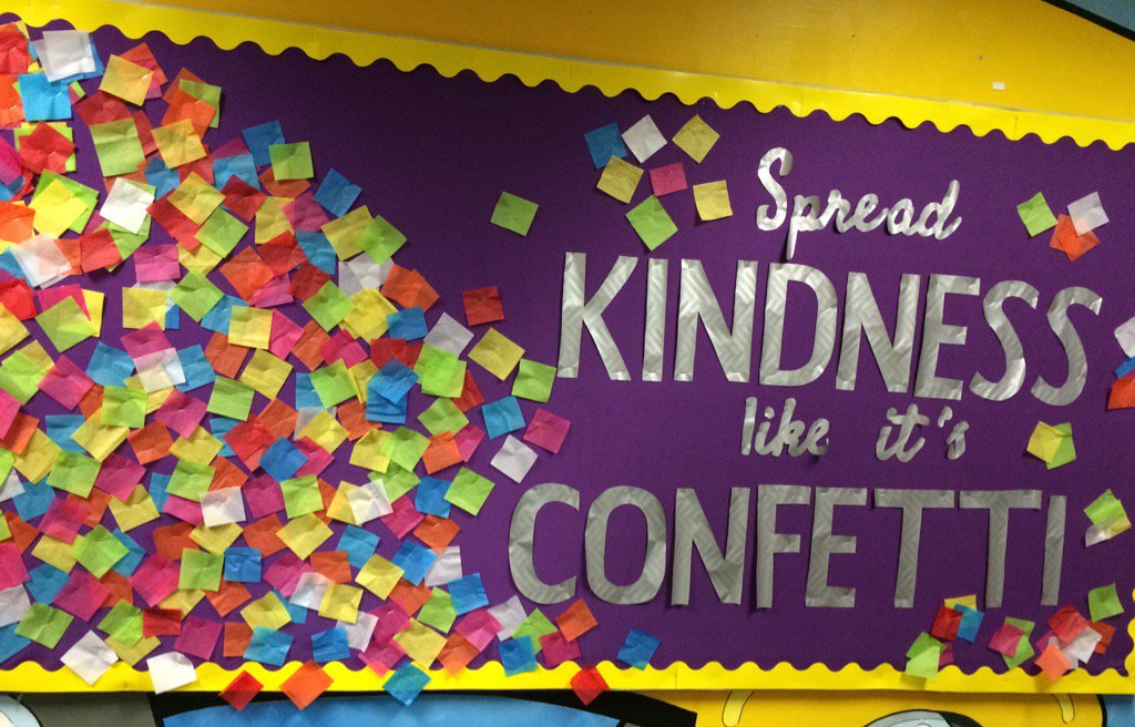 Spread Kindness Like Confetti Bulletin Board at Elijah Octoman blog