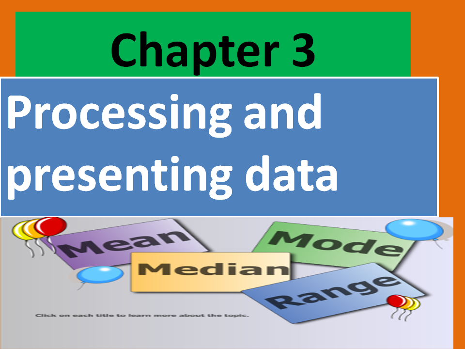 Math 8: chapter 3 processing and presenting data