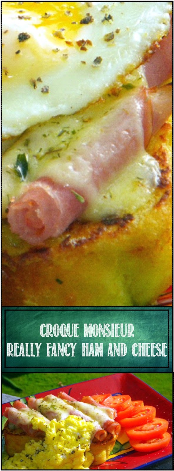 52 Ways to Cook: Croque-Monsieur or Croque Madame or Croque Provencal ...