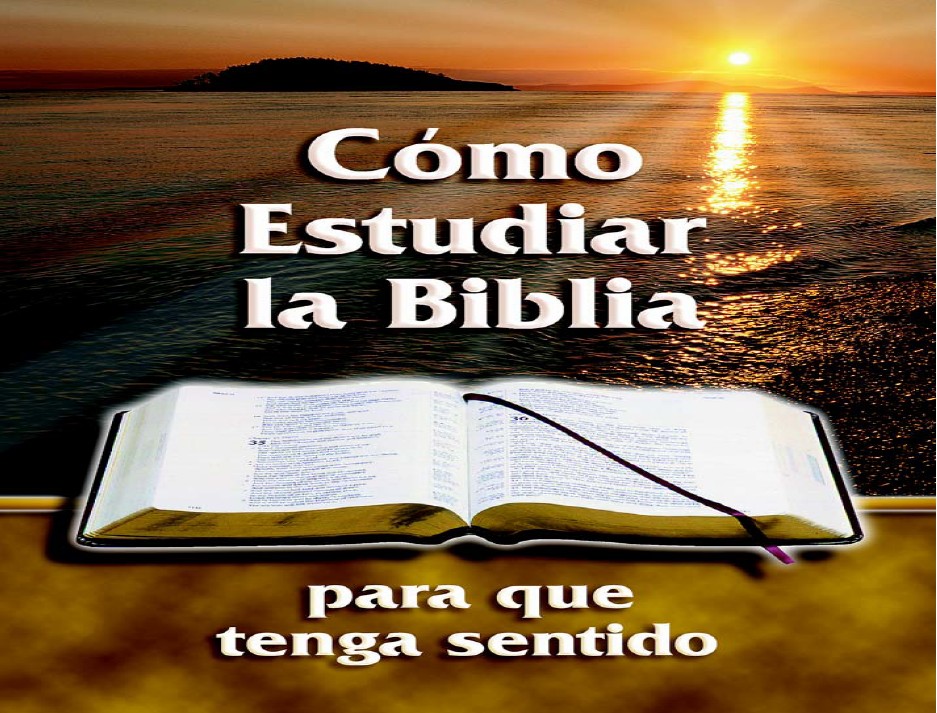 ESTUDIO BÍBLICO: POR QUE Y COMO LEER LA BIBLIA - PARTE II | BOSQUEJOS ...