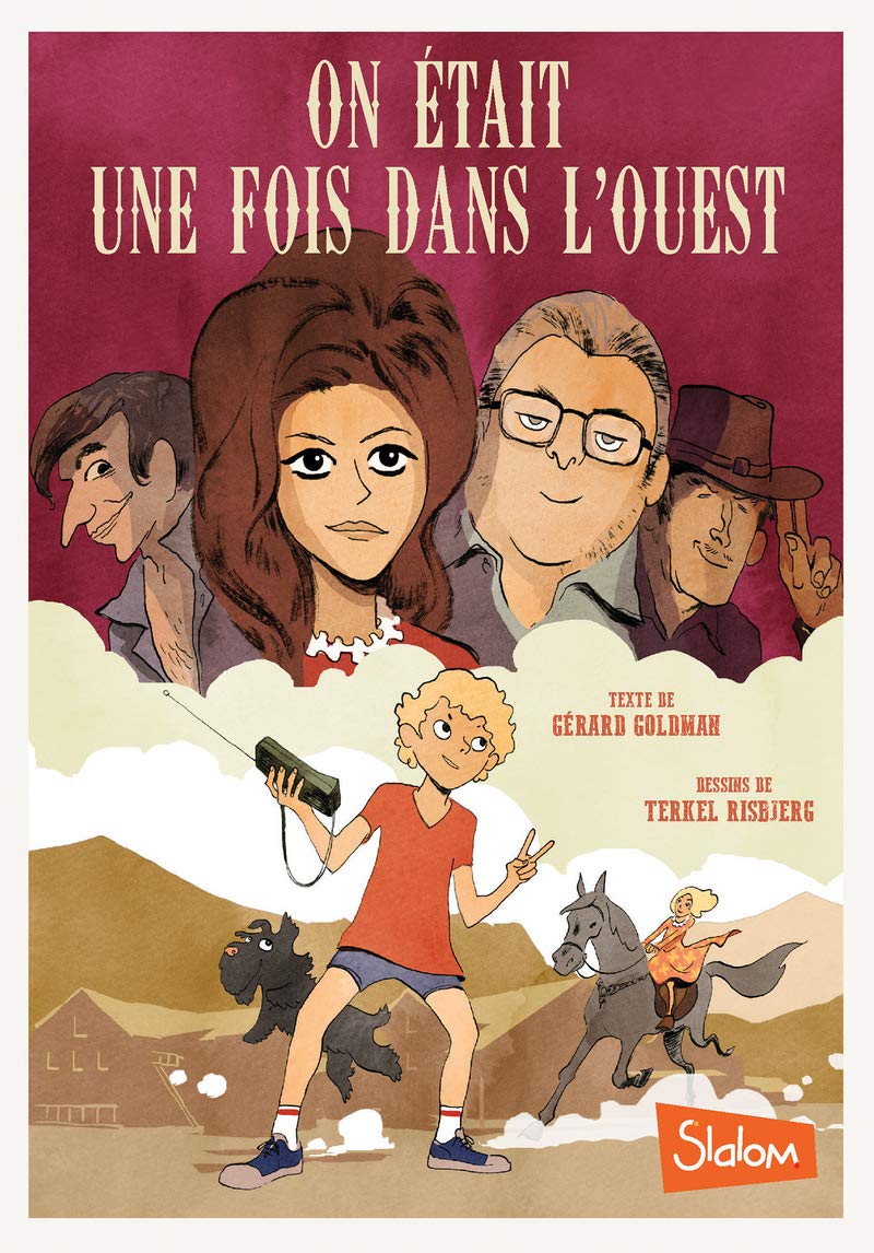 On était une fois dans l'Ouest de Gérard Goldman