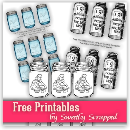Sweetly Scrapped: 3 Styles of Free Printable Mason Jar Tags