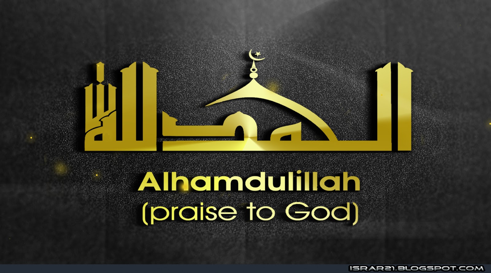 I-21: Al Hamdulillah (Praise to God)