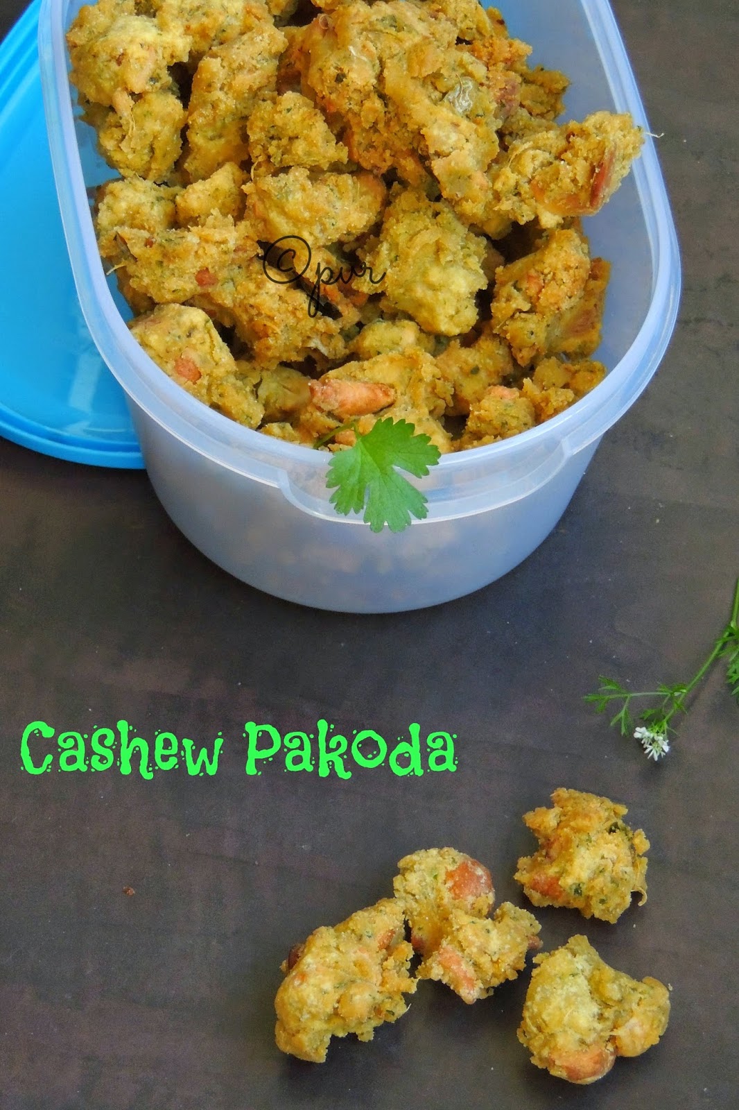 Priya's Versatile Recipes: Munthiri Pakoda/Cashew Pakoda