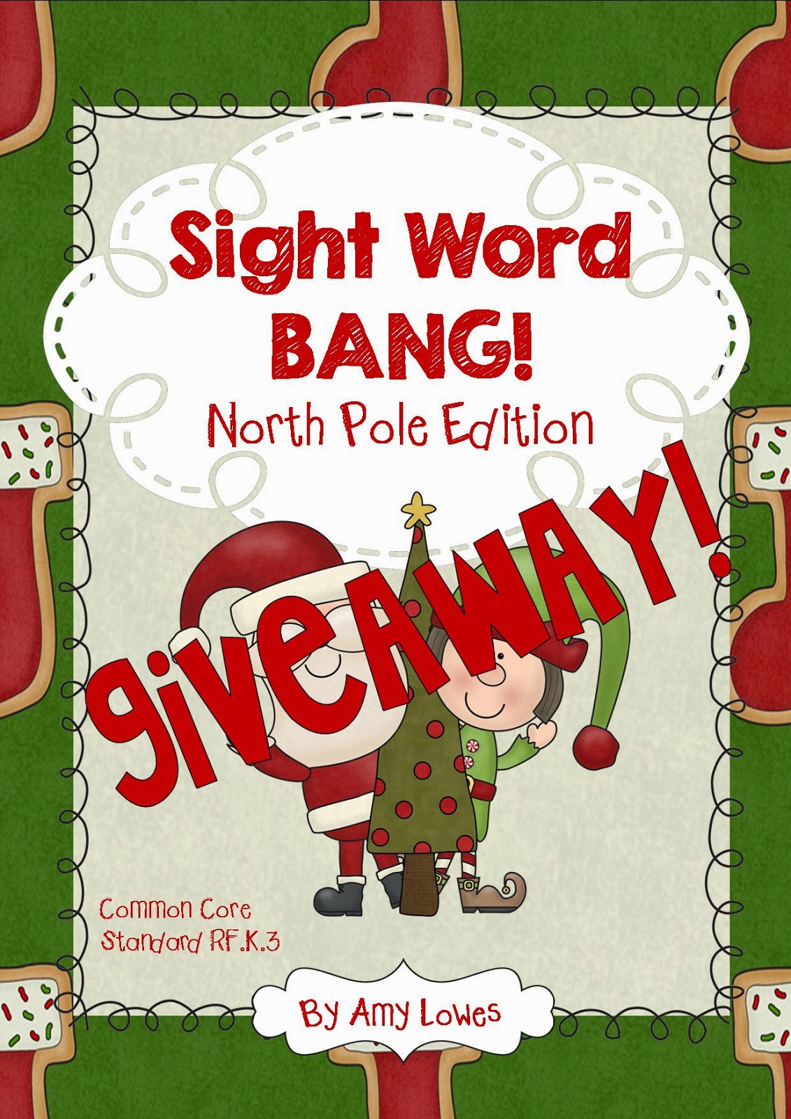 Mrs. Lowes' Kindergarten Korner: Sight Word BANG! North Pole Edition ...