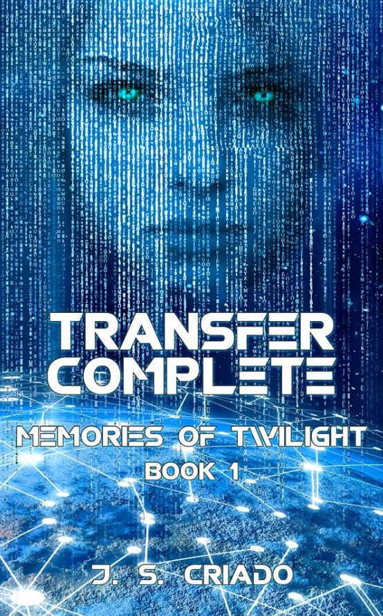 Book Reviews and More: Transfer Complete - Jorge Sáez Criado - Memories ...