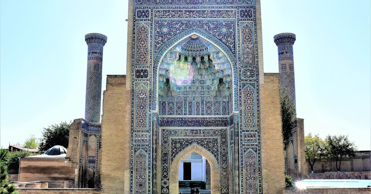 Souvenir Chronicles: SAMARKAND, UZBEKISTAN: GUR-E-AMIR, AKA THE AMIR ...