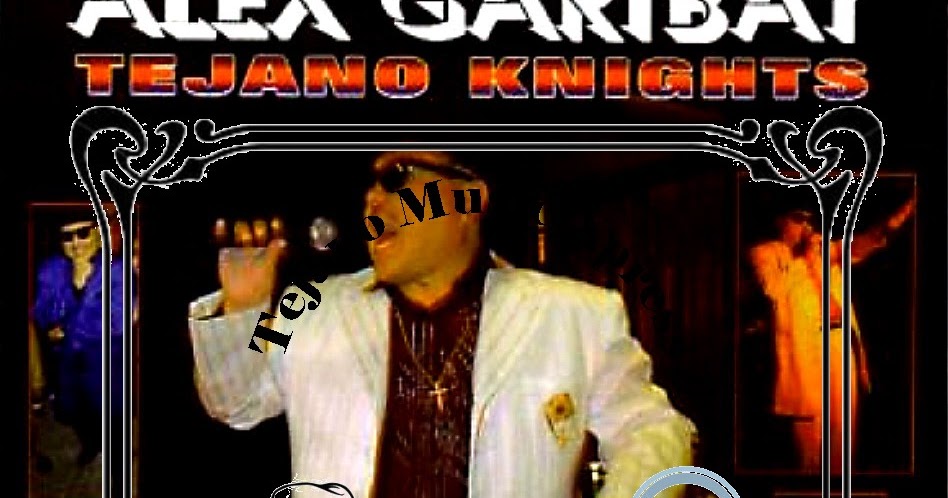 TMX: Alex Garibay & Tejano Knights - My Tejano Soul (2007)