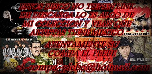 El Compa Plebe: Max Montes "El Jefe De San Luis" - El Buey - Disco