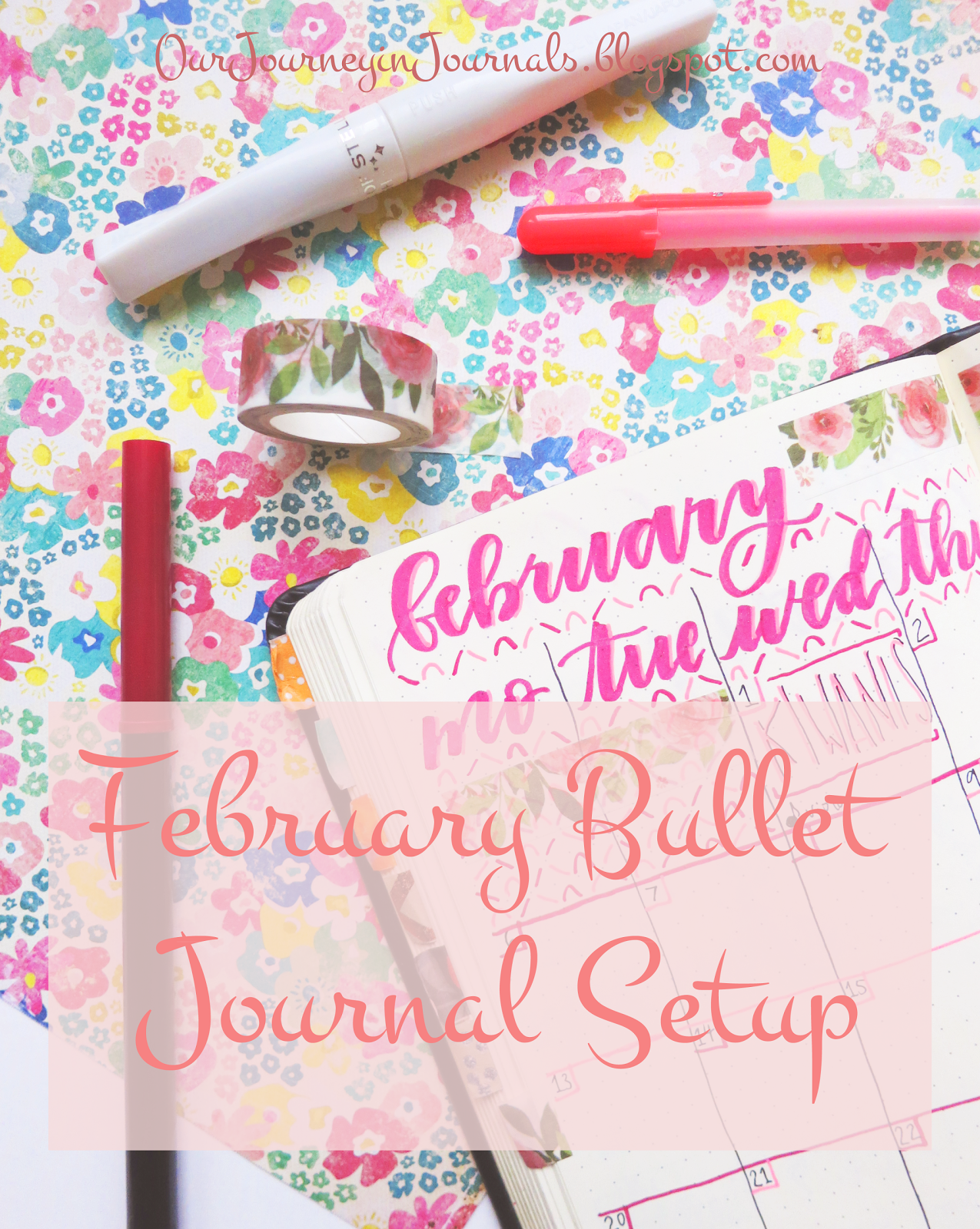 Our Journey in Journals: February 2017 Bullet Journal Setup