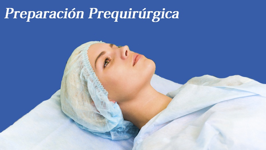 PREPARACIÓN PREQUIRÚRGICA