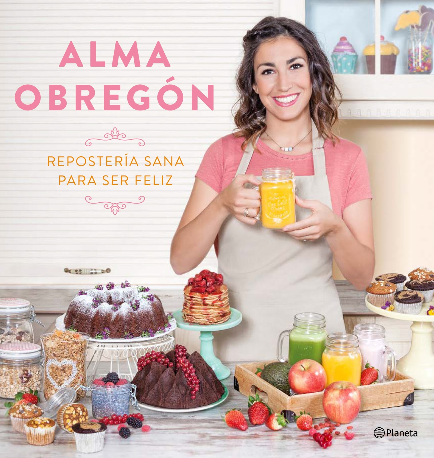 Objetivo: Cupcake Perfecto.: Mi nuevo libro: Repostería sana para ser feliz