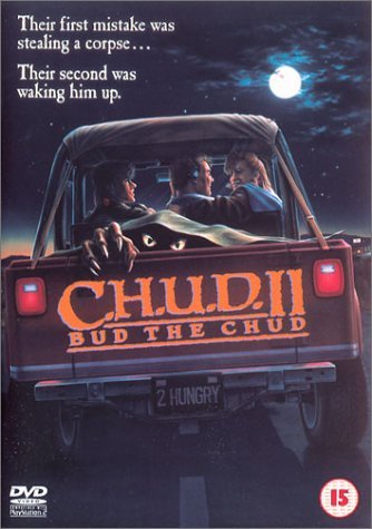 From Midnight, With Love: C.H.U.D. II: Bud The Chud
