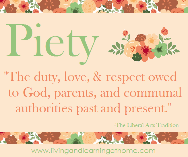 Living and Learning at Home: Piety - An Education in Love