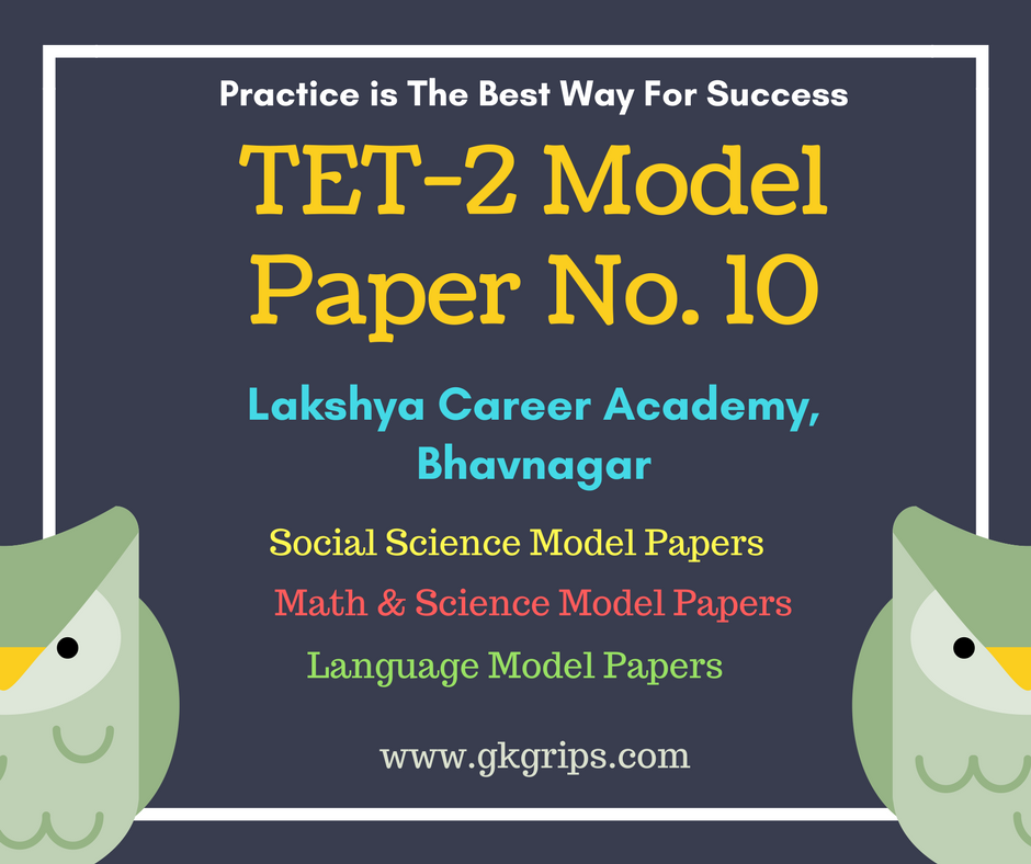 TET-2 Exam Model Papers No. 10 by Lakshya Career Academy, Bhavnagar ...