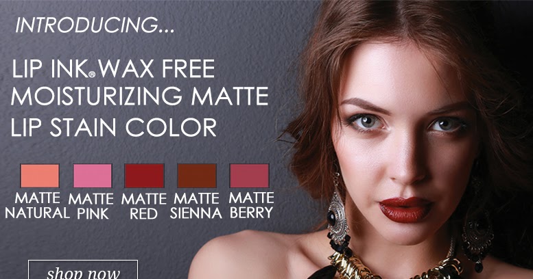 LIP INK BLOG: Something New @ LIP INK® Moisturizing Matte Lip Stain in ...