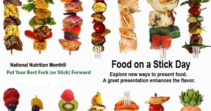 Dietitians Online Blog: March 28, Food on a Stick Day Put Your Best ...