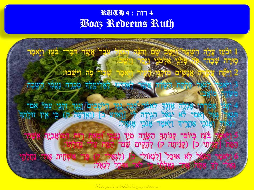 SENI MEMBENTUK GAMBAR: RUTH 4 : רות 4, Boaz Redeems Ruth (Rut 4)