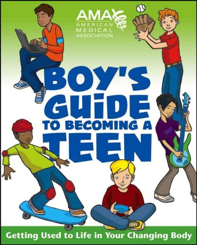 Librarial Pursuits: Boy’s Guide to Becoming a Teen by American Medical ...