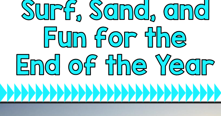 Surf, Sand, and Fun for the End of the Year | Adventures in Literacy Land