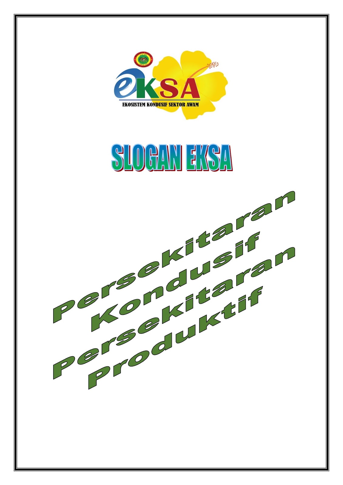 POLISI, LOGO, SLOGAN DAN OBJEKTIF EKSA MAHKAMAH SYARIAH WILAYAH PERSEKUTUAN