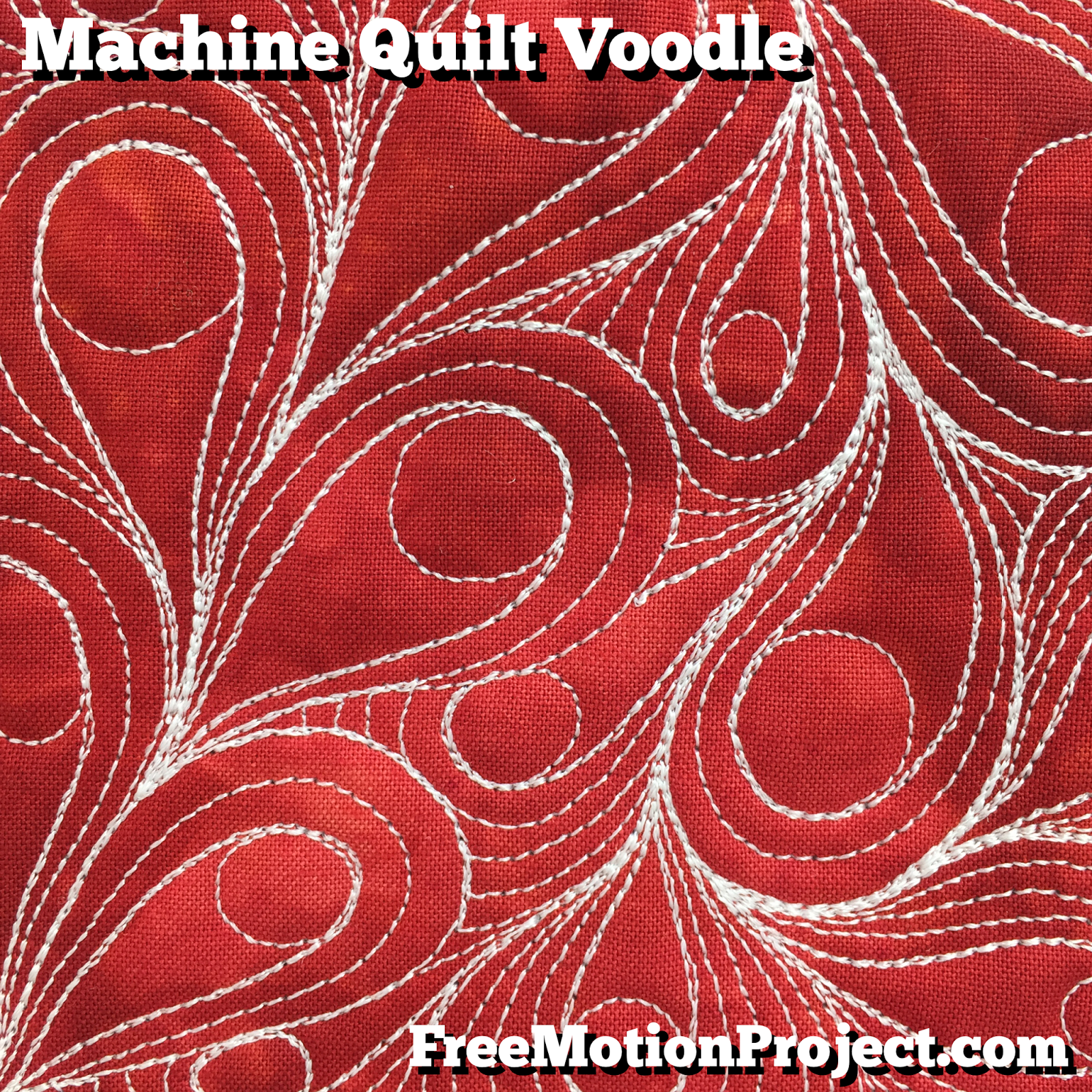 The Free Motion Quilting Project How To Machine Quilt Voodle Design 487 The Free Motion Quilting Project How To Machine Quilt Voodle Design 487