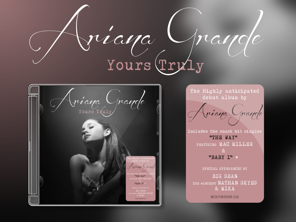 lilbadboy0: Album Cover: Ariana Grande - Yours Truly (Packaging)