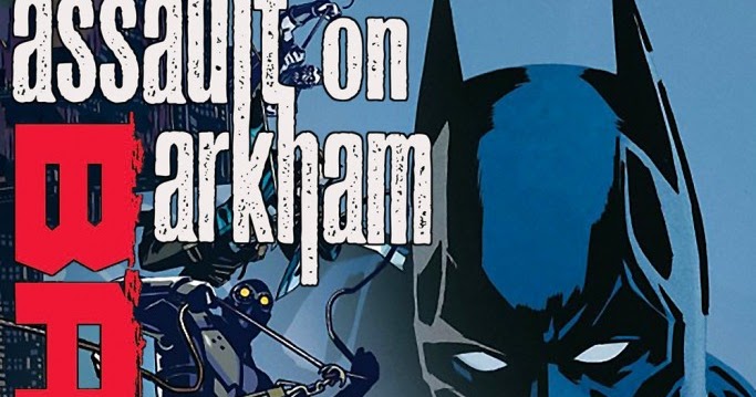 Blog @DigitalRioFM: Falando de Cinema: Batman - Assalto Em Arkham