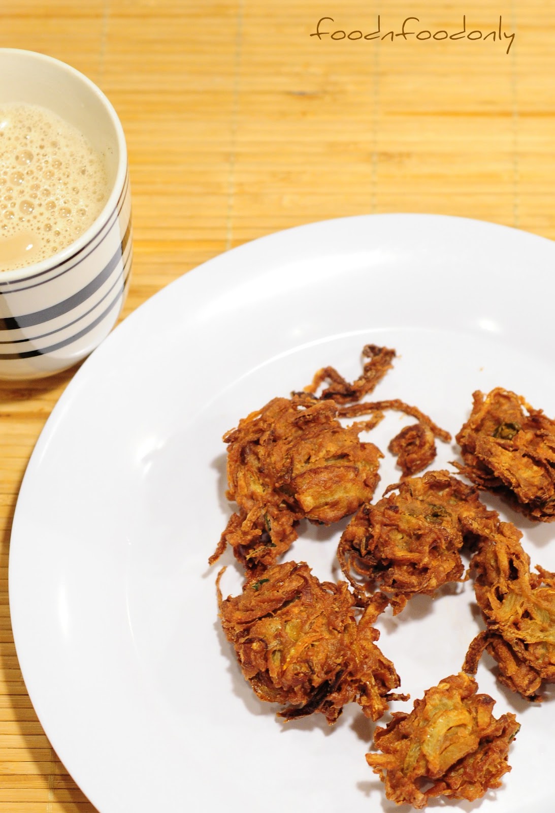 Pepper Mill: Ulli Vada / Savala Vada/ Onion Pakoda