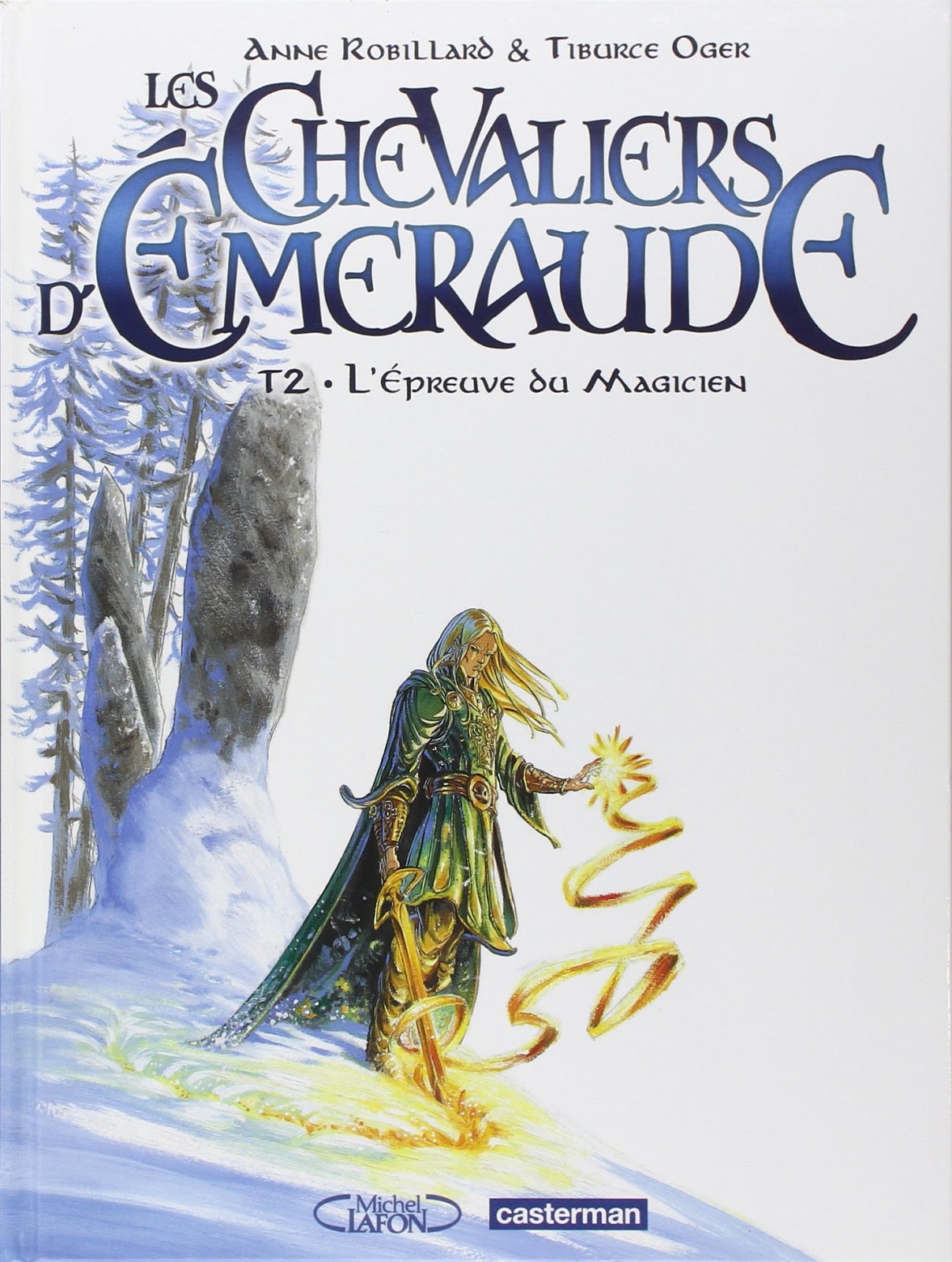 LES CHEVALIERS D'EMERAUDE, LA SERIE/ ANNE ROBILLARD