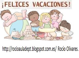 ROCIO OLIVARES. EL AULA DE PT.: FINAL DE CURSO.FELICES VACACIONES.