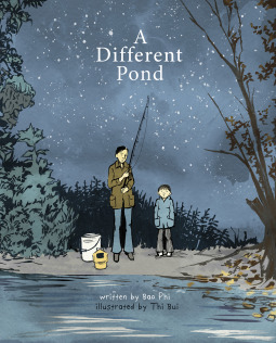 Randomly Reading: A Different Pond by Bao Phi, illustrated by Thi Bui