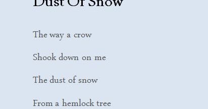 Read Good Poetry: 23 Feb: "Dust of Snow" by Robert Frost