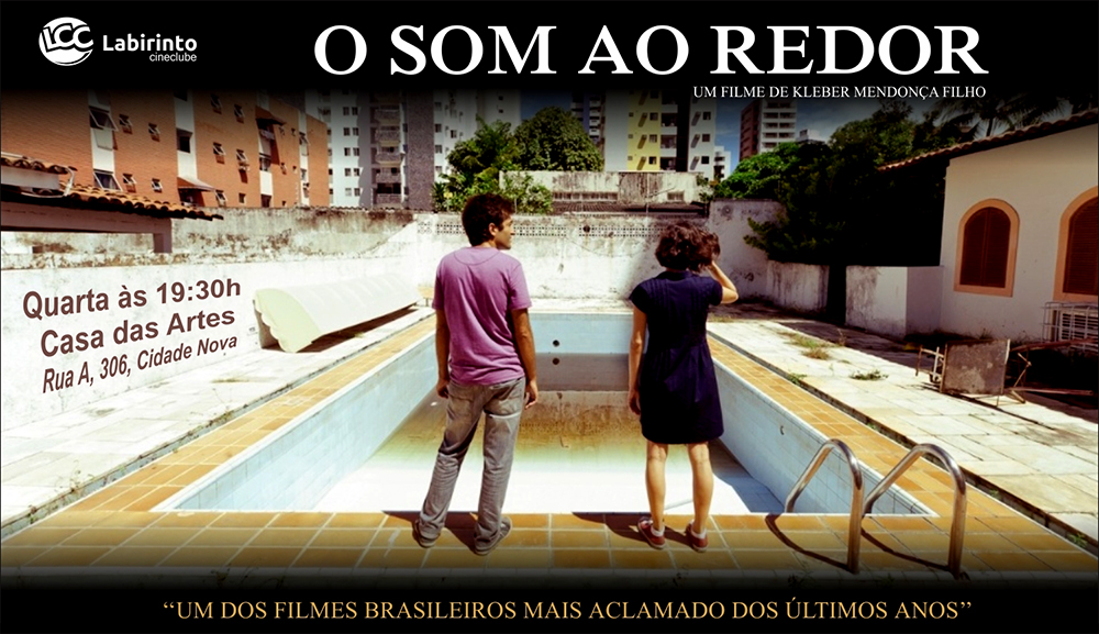 Waldyr Silva - Ano IX: Filme 'O som ao redor'