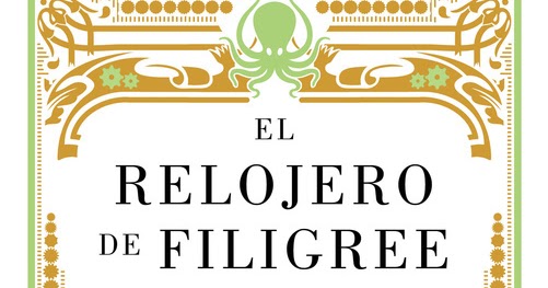Tus pensamientos en papel: "El relojero de Filigree Street" Natsha Pulley