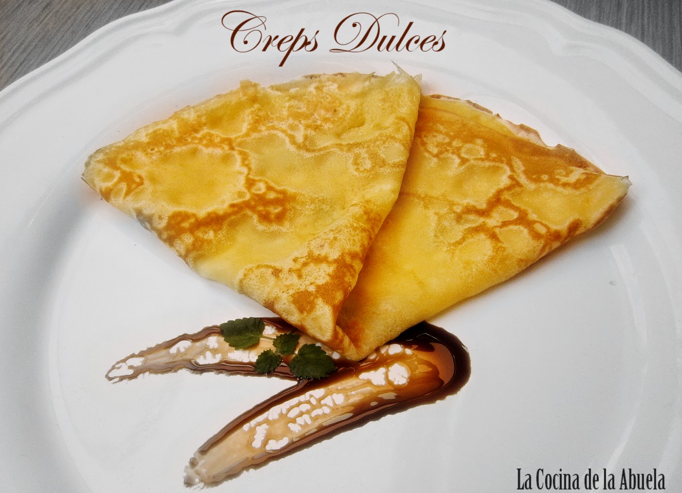 Creps o Crepes Dulces.