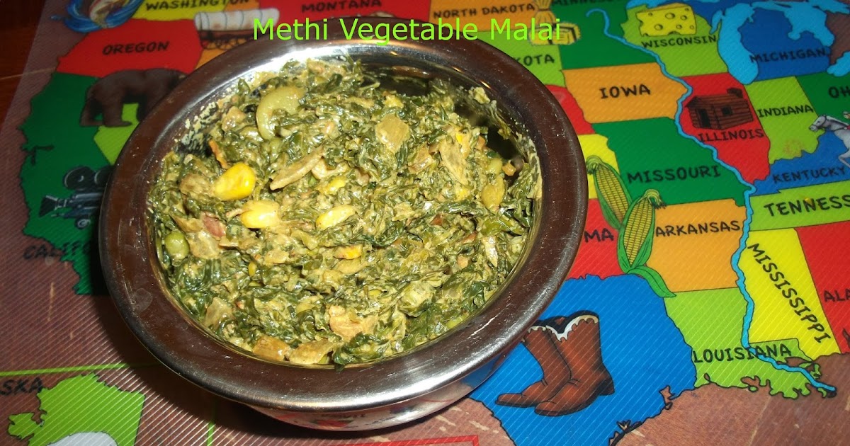 HCF: Methi Vegetable Malai / Fenugreek leaves Vegetables in cramy sauce