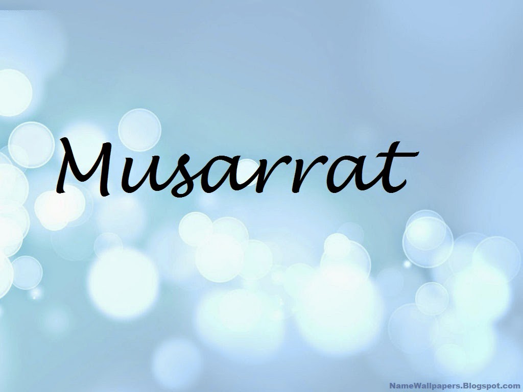 Musarrat Name Wallpapers Musarrat ~ Name Wallpaper Urdu Name Meaning ...