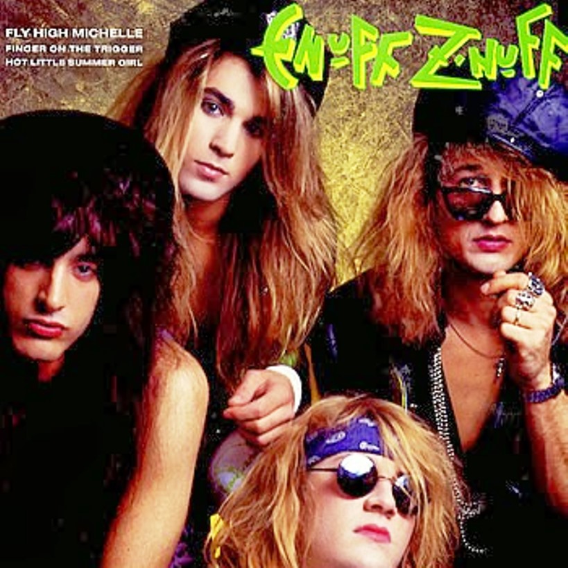 POWER BALLADS: 26. Fly high Michelle - Enuff 'Z Nuff